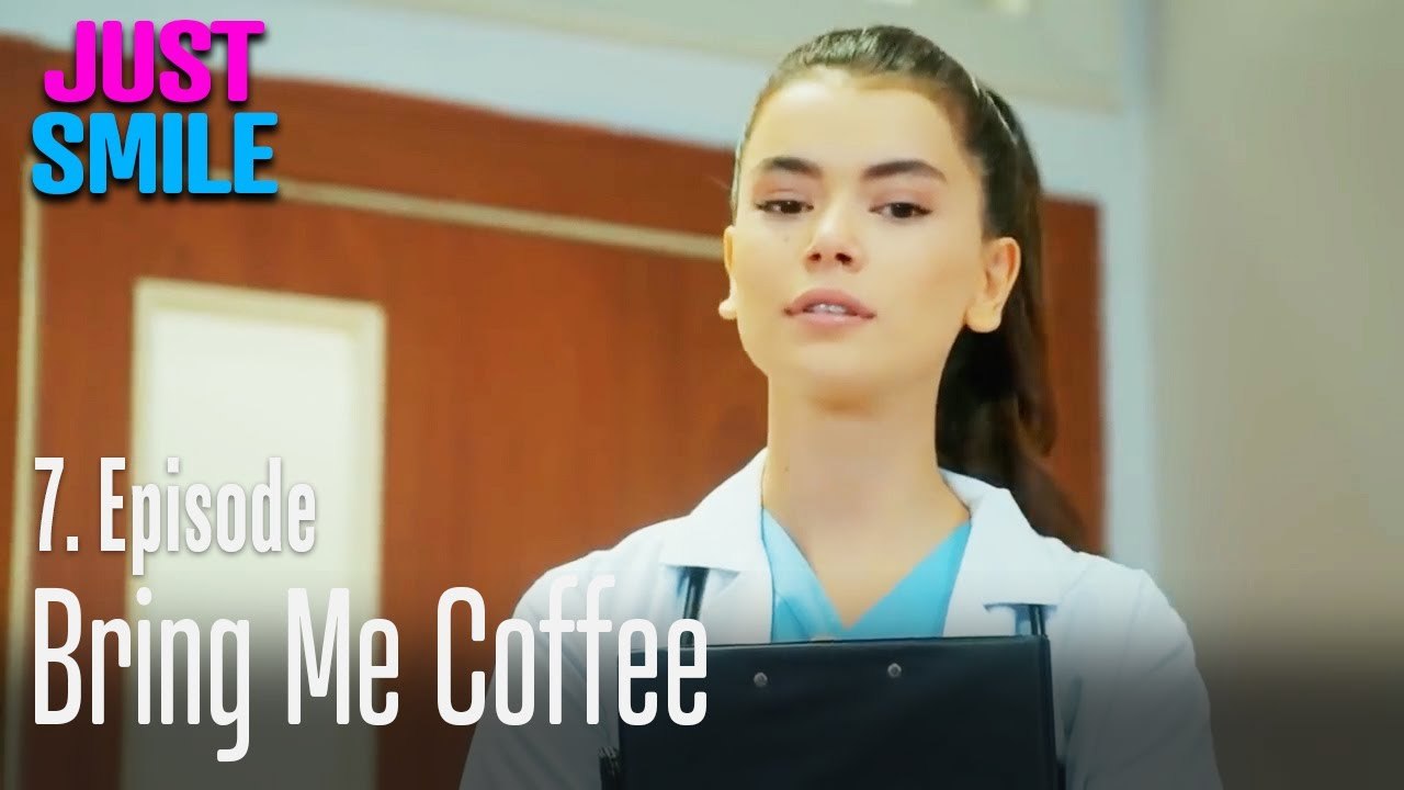 Bring me coffee - Just Smile Episode 7 - video Dailymotion