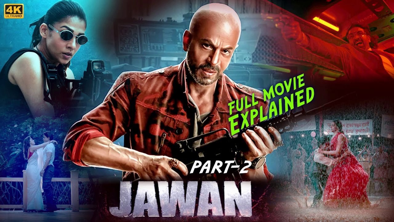 JAWAN Movie Explained part-2 In Hindi | Jawan Movie Sahrukh Khan ...