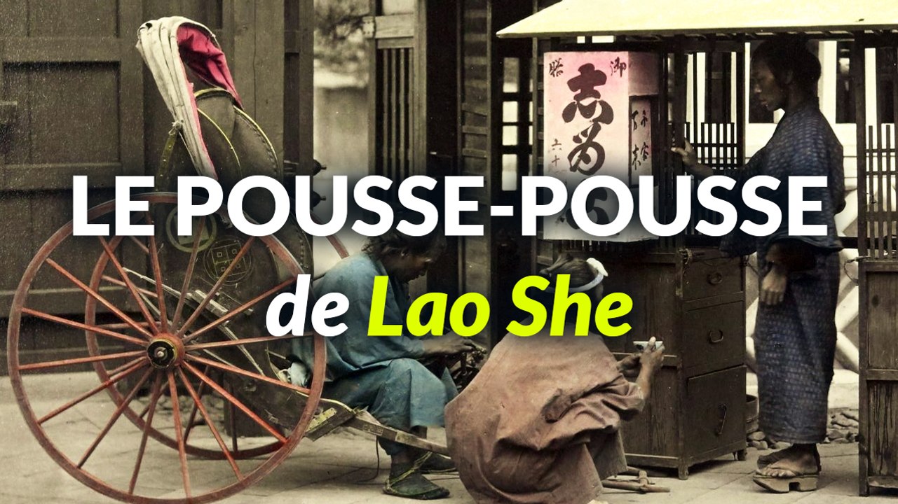 Mes Lectures : Le Pousse-pousse de Lao She - Vidéo Dailymotion