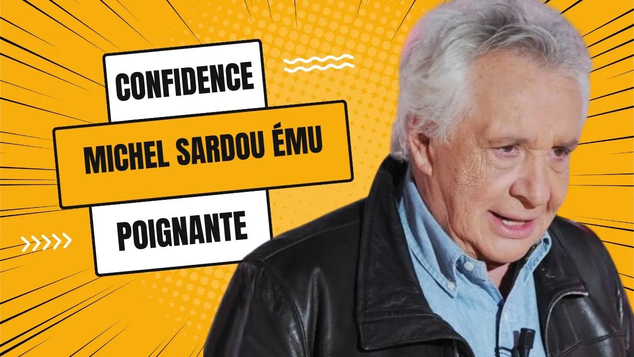Michel Sardou toujours bouleversé, son père Fernand mort tragiquement ...