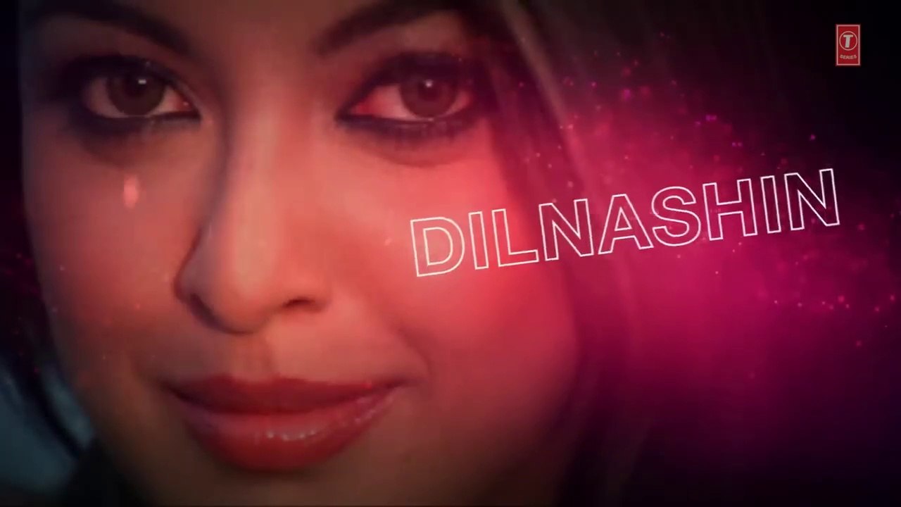 Dilnashin Dilnashin Lyrical Video Song - Aashiq Banaya Aapne - Emraan Hashmi,Tanushree Datta ...