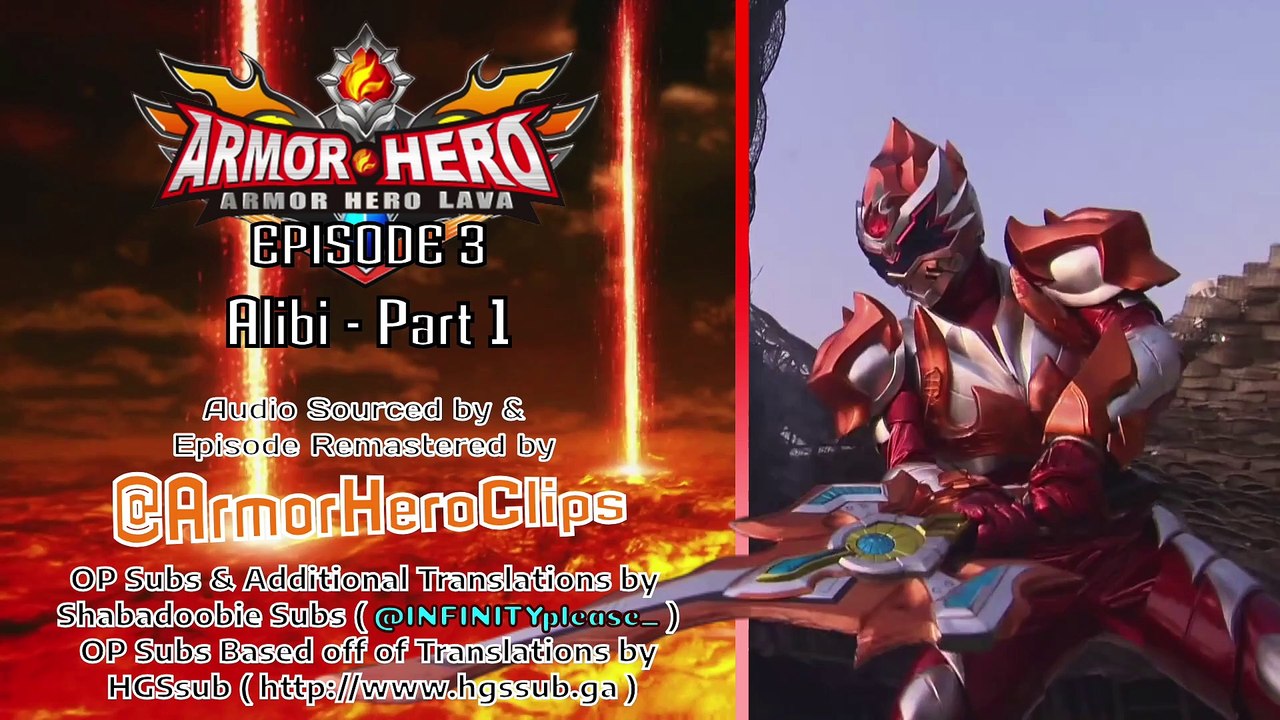 Armor Hero Lava 03 : Alibi - Part 1 [ENGLISH DUBBED] - video Dailymotion