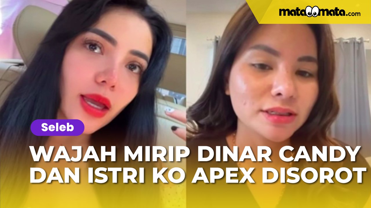 Wajah Mirip Dinar Candy dan Istri Sah Ko Apex Jadi Sorotan: Muka Setipe Makanya Suka - Video ...