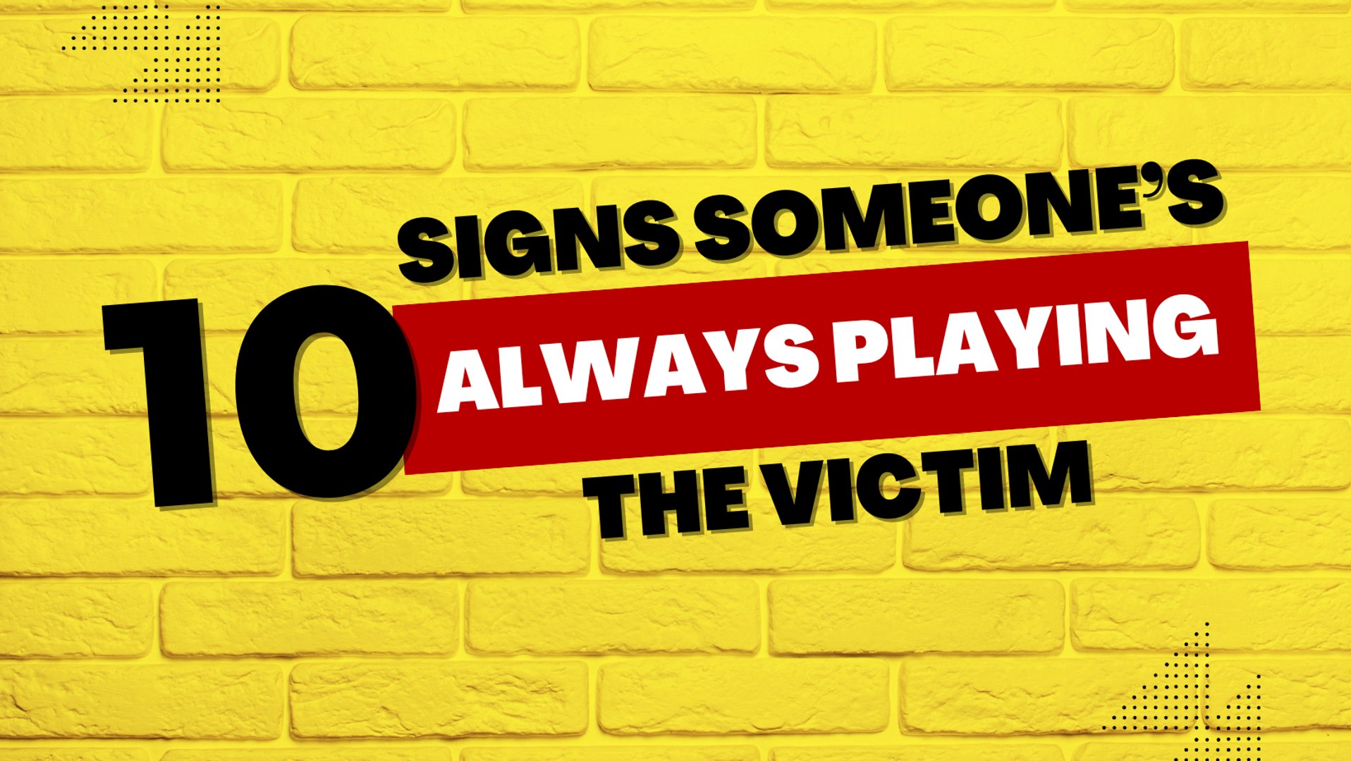 Playing The Victim