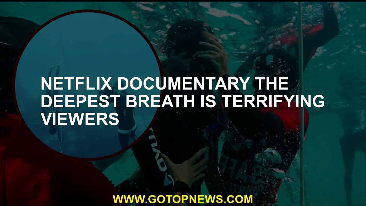 Netflix documentary The Deepest Breath is terrifying viewers - video ...