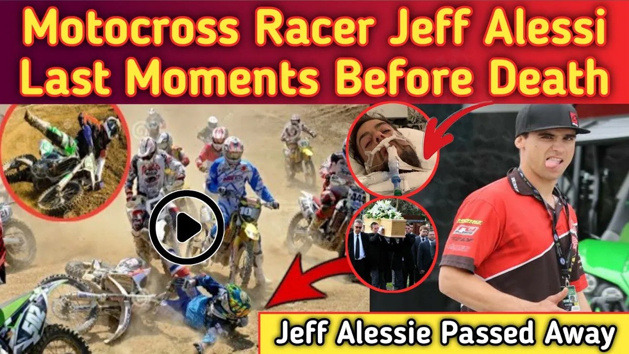 Motocross Racer Jeff Alessi Dead At 34||Motorcross star Last Moments ...