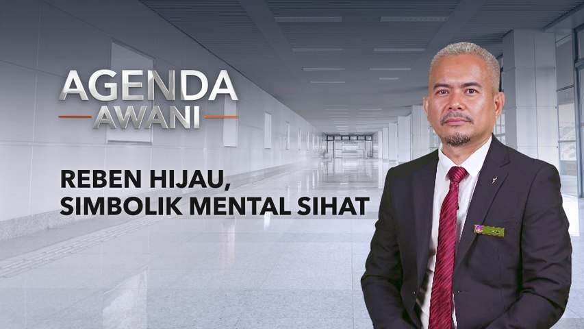 Agenda AWANI: Reben hijau, simbolik mental sihat | Astro Awani
