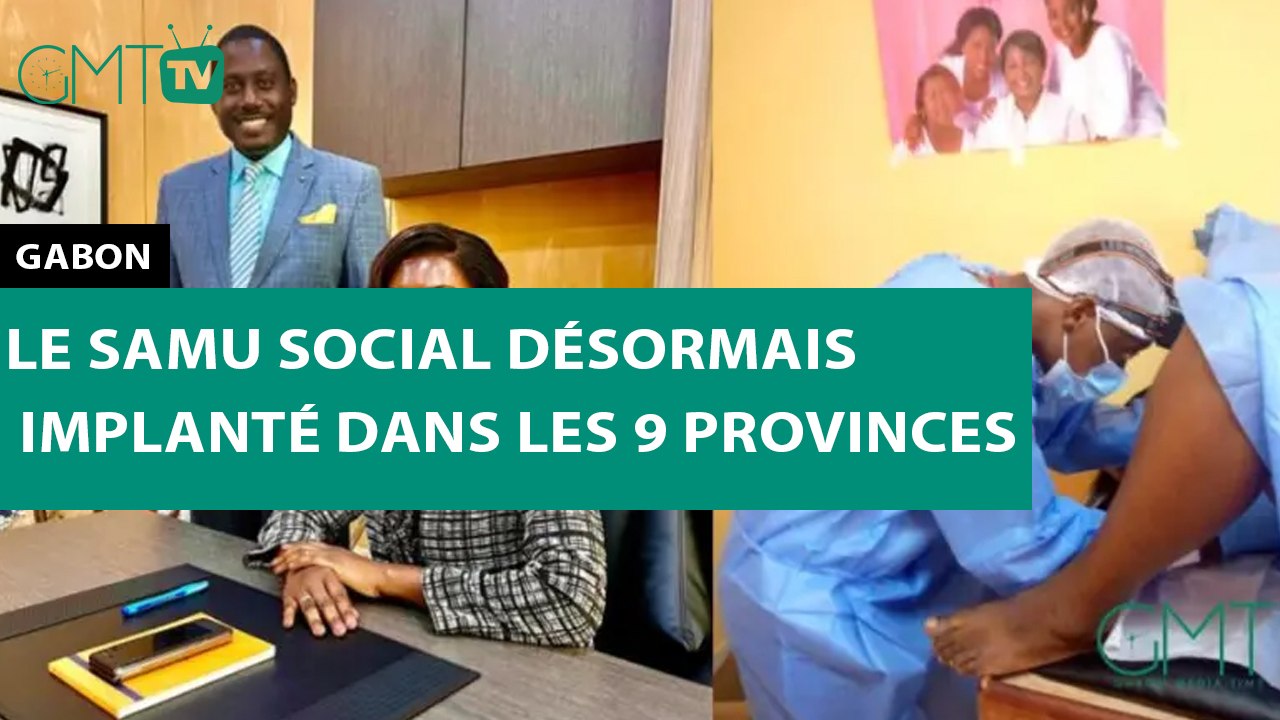 [#Reportage] #Gabon : le Samu social désormais implanté dans les 9 ...