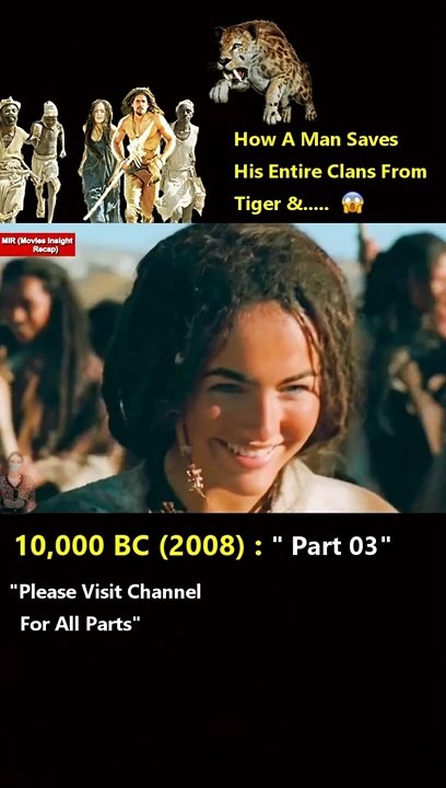 10,000 BC (2008) Movie| Part 3| Movies Insight Recap - video Dailymotion