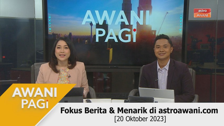 AWANI Pagi: Berita tumpuan & menarik di astroawani.com [20 Oktober 2023 ...