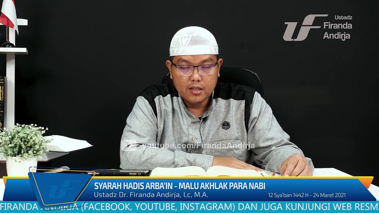 Syarah Hadist Arbain #18 - Malu Akhlak Para Nabi - Ustadz Dr. Firanda ...