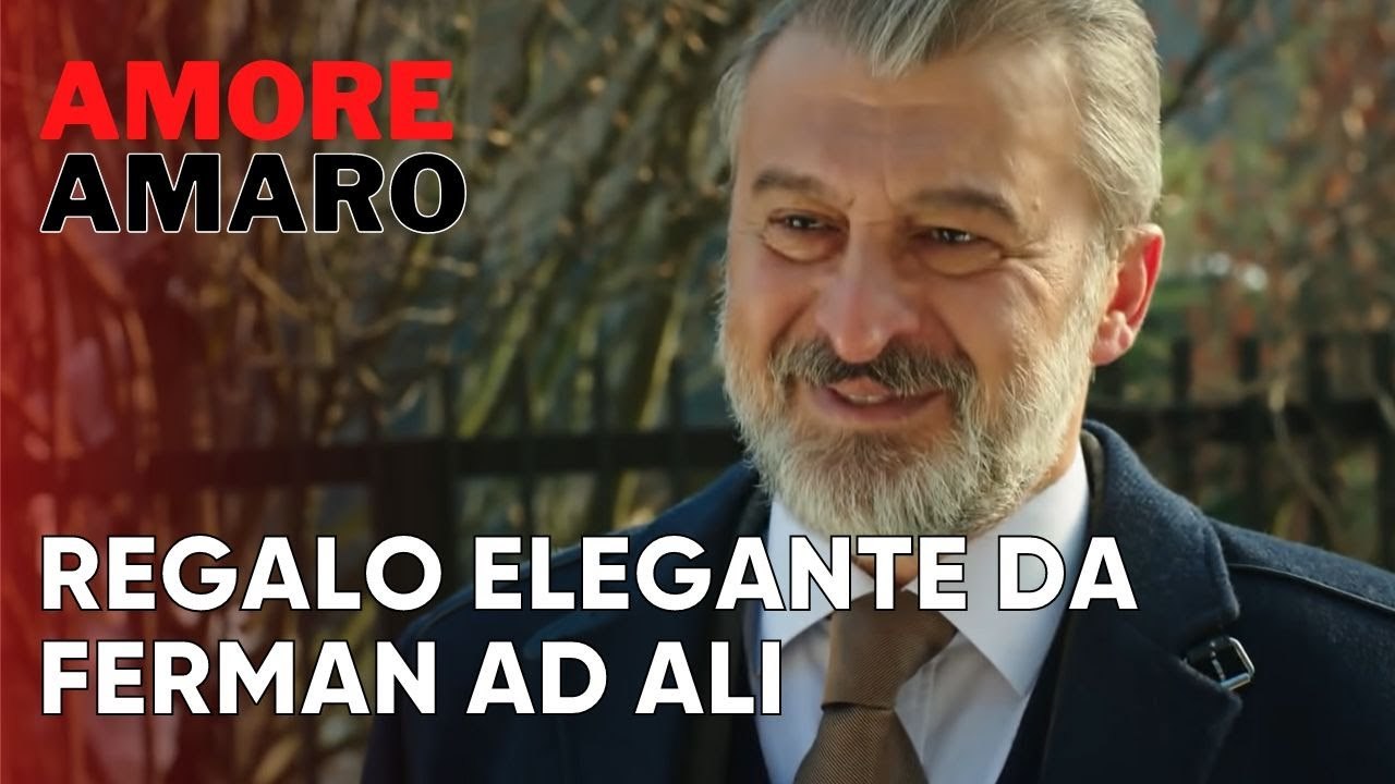 Regalo elegante da Ferman ad Ali | Amore Amaro - Episodio 8 - Video Dailymotion