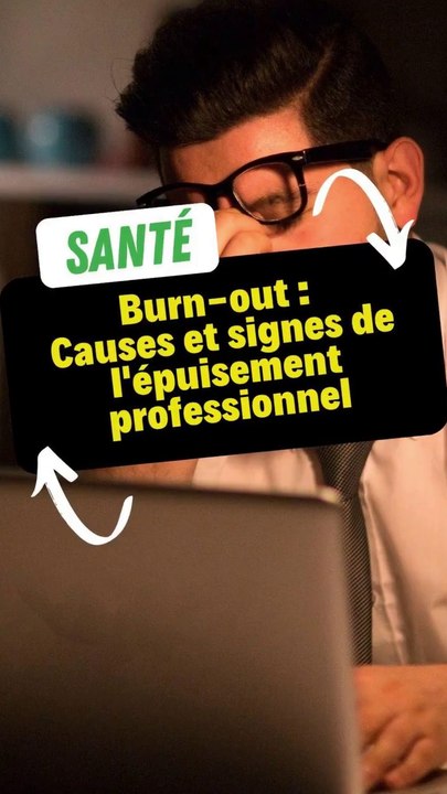 Burn-out : Causes et signes de l'épuisement professionnel - Vidéo ...