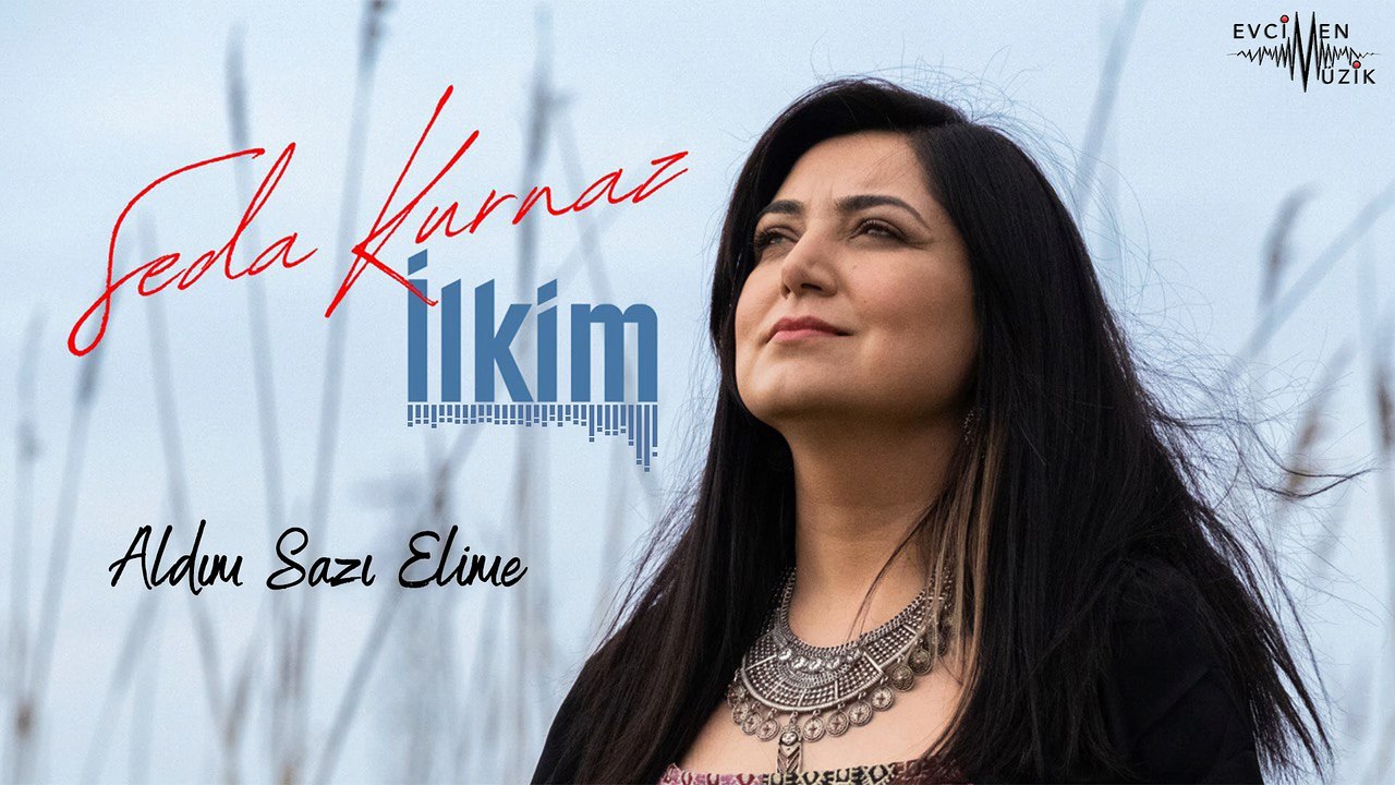 Seda Kurnaz - Aldım Sazı Elime (Official Audio) - Dailymotion Video