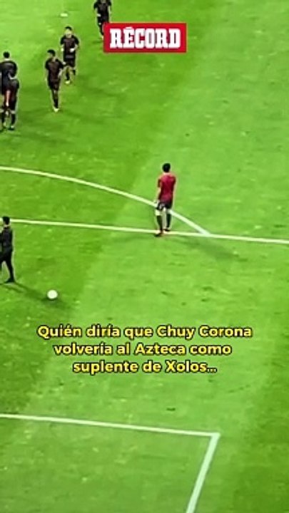 Chuy Corona regresa al Estadio Azteca, la que algún día fue su casa ...