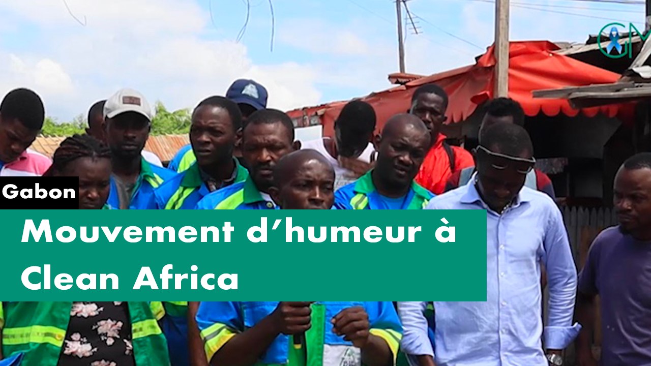 [#Reportage] #Gabon - Mouvement d’humeur à Clean Africa - Vidéo Dailymotion