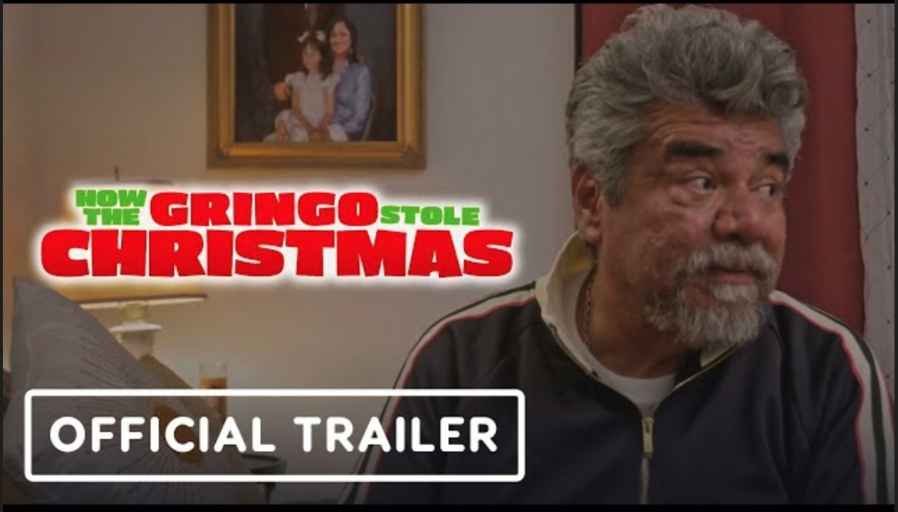 How The Gringo Stole Christmas | Official Trailer - George Lopez ...