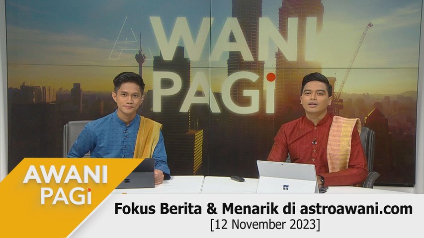 AWANI Pagi: Berita tumpuan & menarik di astroawani.com [12 November ...
