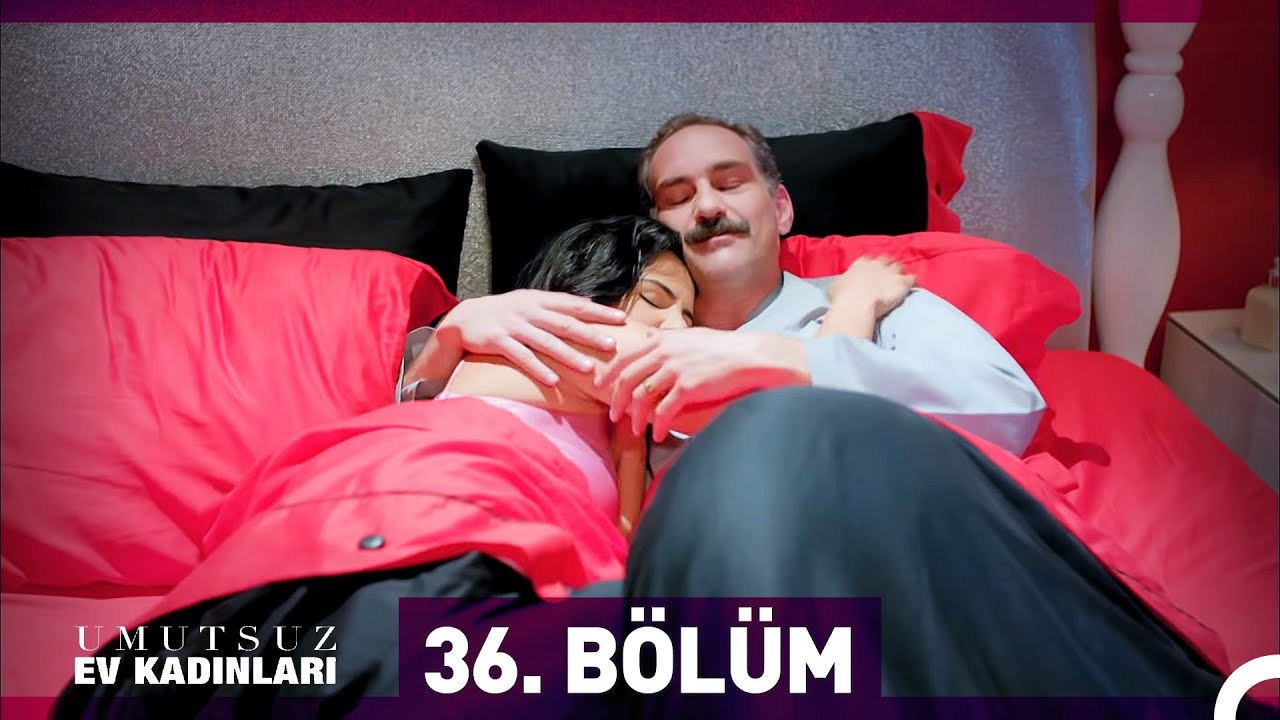Umutsuz Ev Kadınları 36. Bölüm - Dailymotion Video