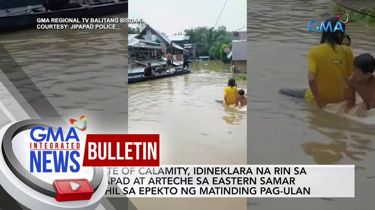 State of calamity, idineklara na rin sa Jipapad at Arteche sa Eastern Samar dahil sa epekto ng ...