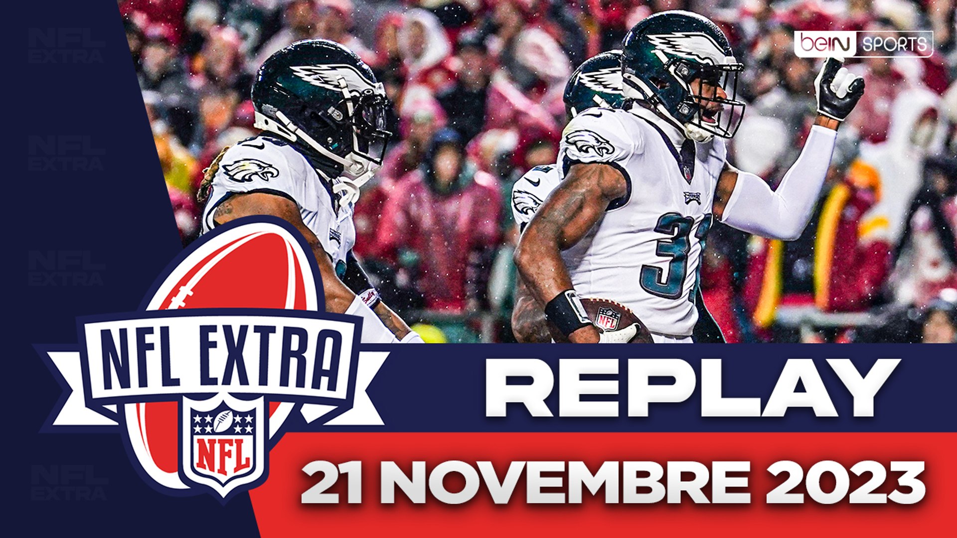 Replay NFL Extra (21/11) : Les Eagles se vengent des Chiefs ! | beIN SPORTS