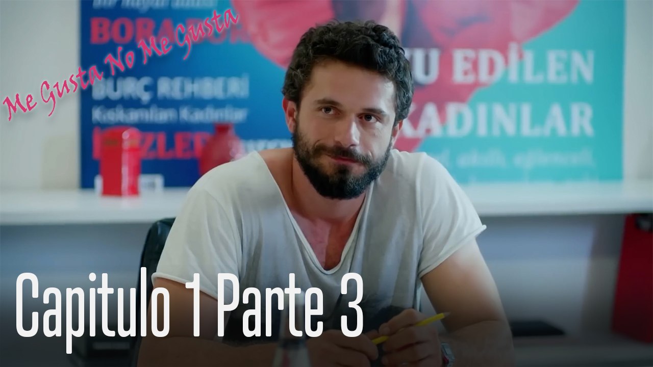 Me Gusta No Me Gusta Capitulo 1 Parte 3 - Vídeo Dailymotion