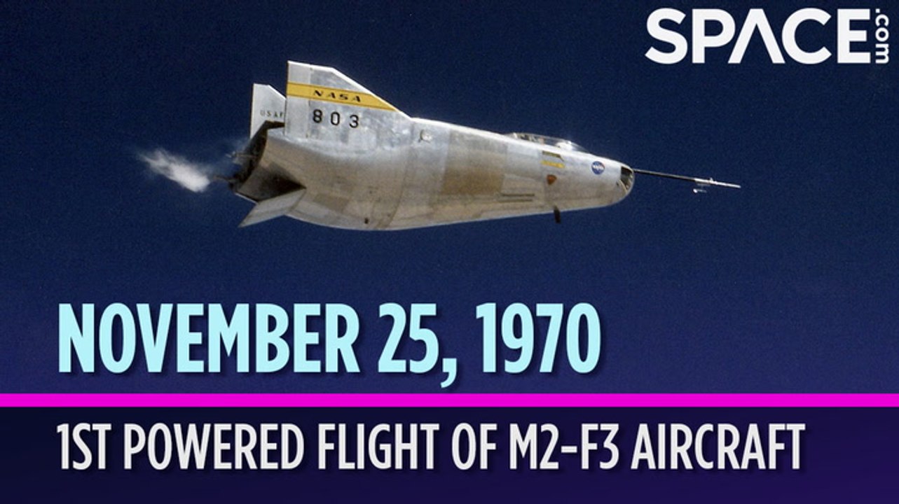 OTD In Space - November 25: 1st Powered Flight Of The 'Wingless' M2-F3 ...