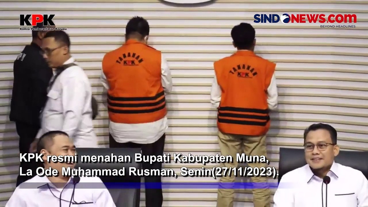 KPK Tahan Bupati Muna La Ode Muhammad Rusman Terkait Dugaan Korupsi ...
