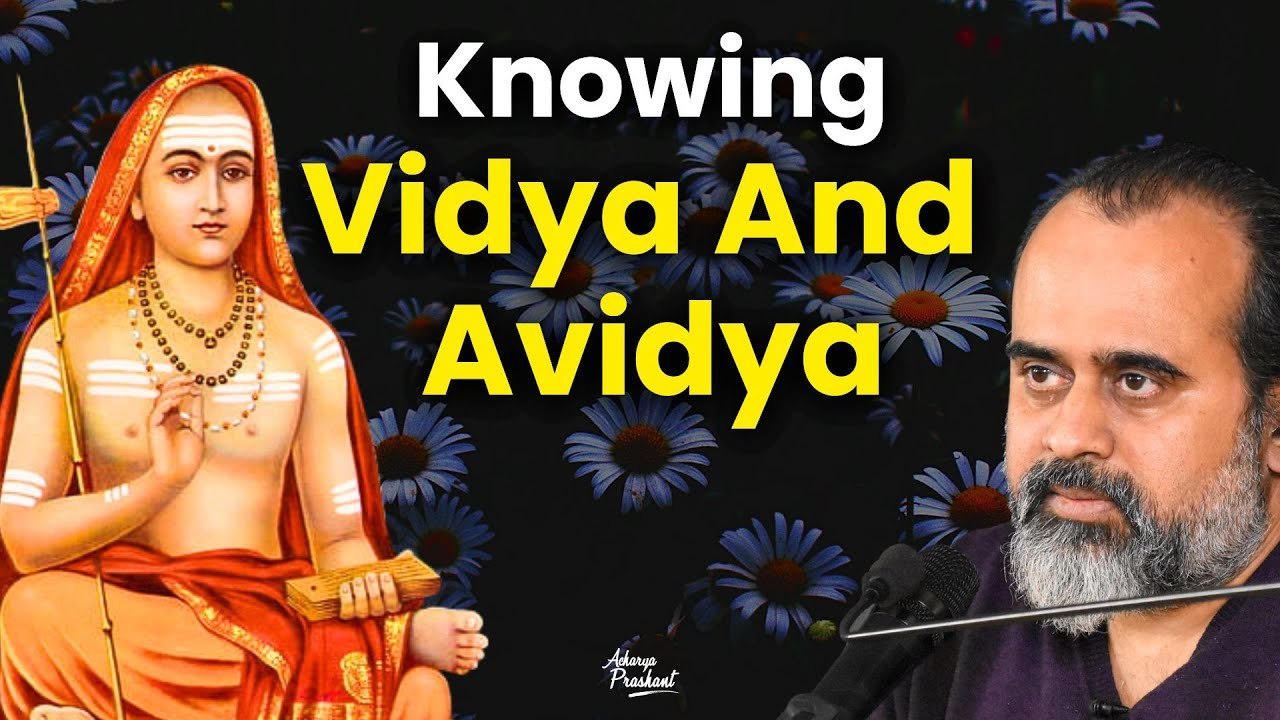 Knowing Vidya and Avidya together || Acharya Prashant, on Isha ...