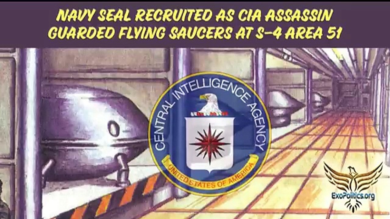 Navy Seal recruited as CIA Assassin guarded flying saucers at S-4 Area ...