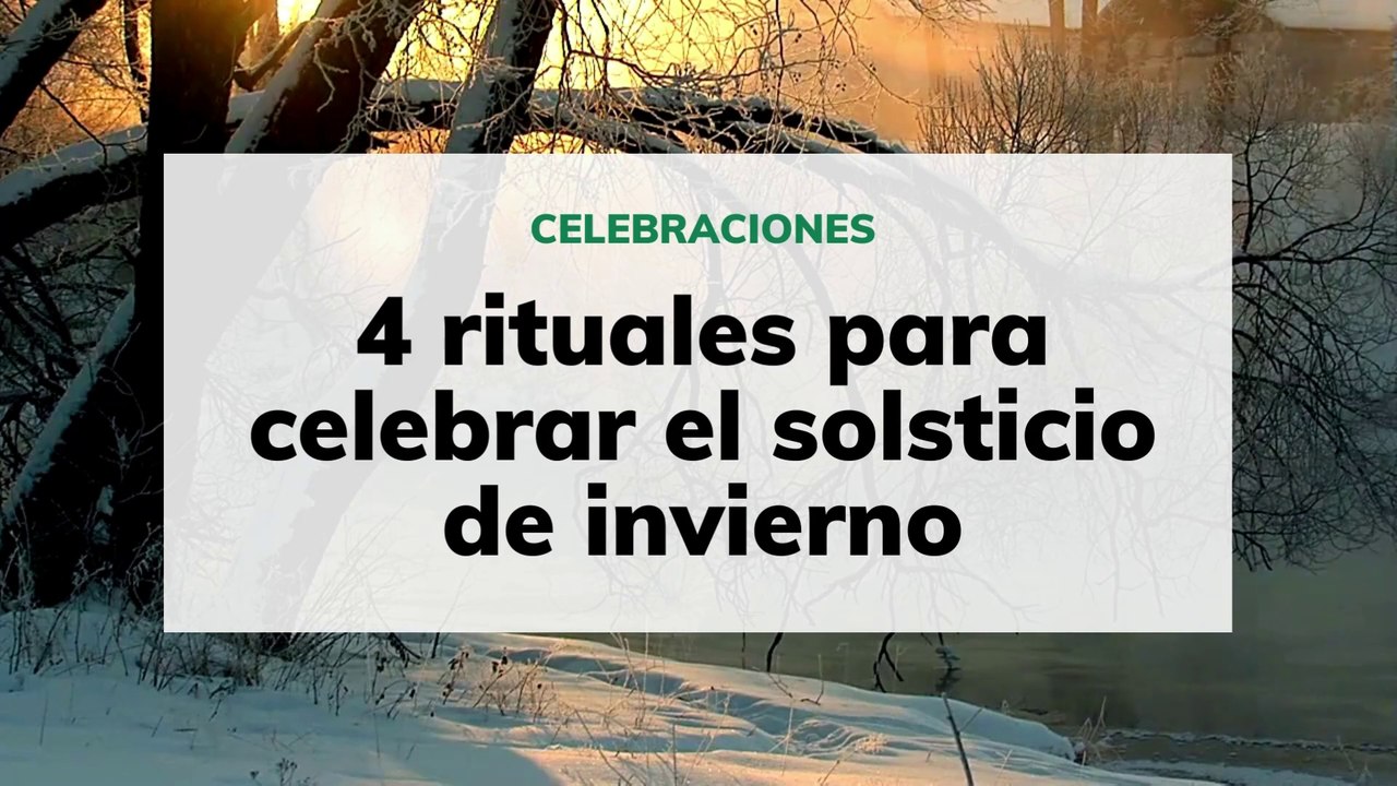4 rituales para celebrar el solsticio de invierno - Vídeo Dailymotion