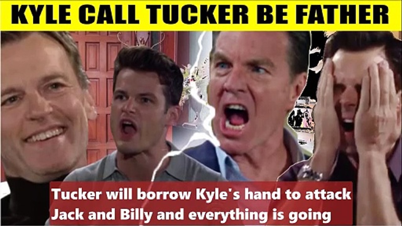 CBS Young And The Restless Spoilers Kyle calls Tucker dad - angering ...