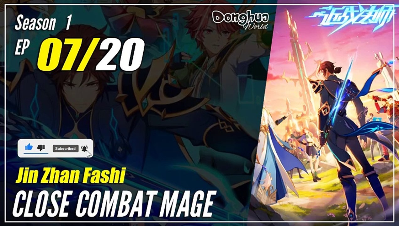 【Jin Zhan Fashi】 Season 1 EP 07 - Close Combat Mage | Donghua - 1080P ...