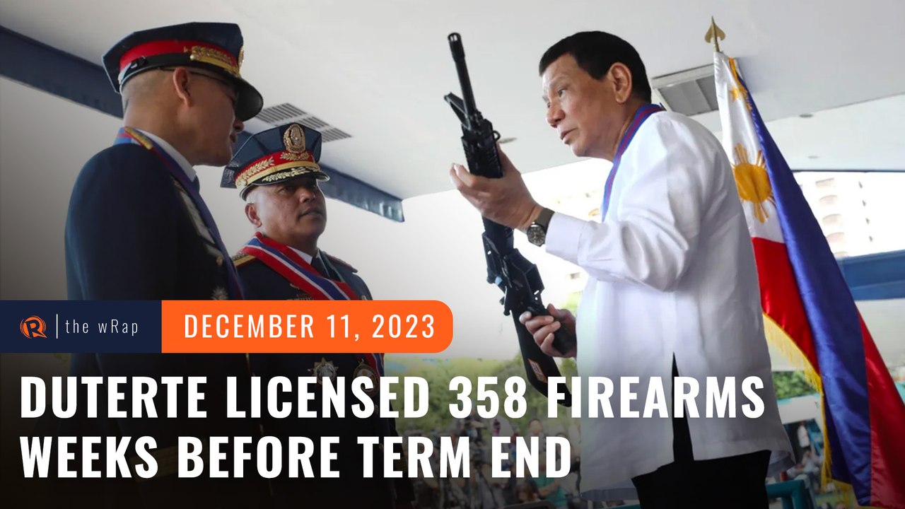 Duterte got licenses for over 300 guns 2 weeks before his term ended ...