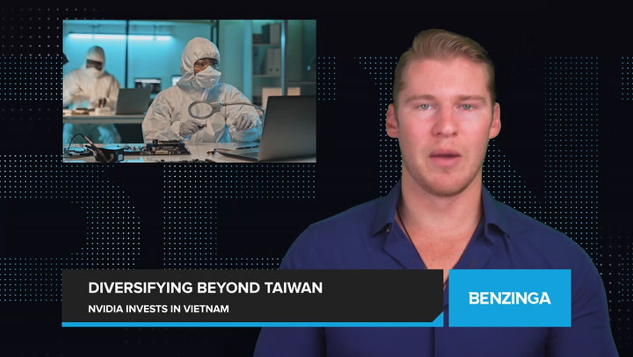 Nvidia Expanding Chip Production to Vietnam, Diversifying Manufacturing ...