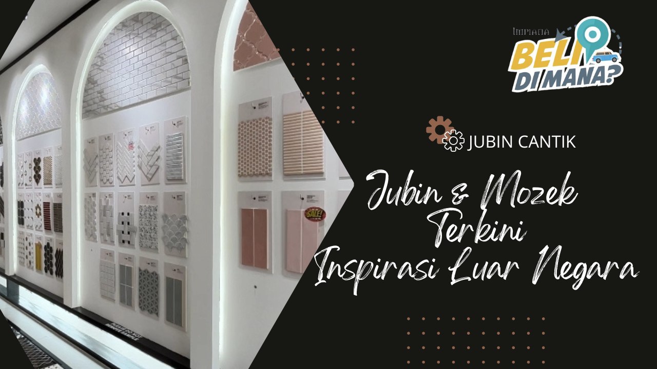 JUBIN CANTIK, Jubin & Mozek Terkini, Inspirasi Luar Negara - Video ...