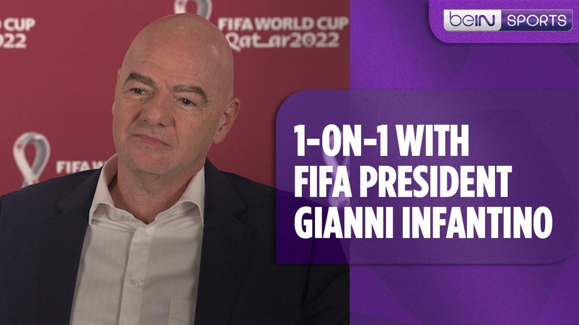 Gianni Infantino reflects on Qatar 22 | beIN SPORTS