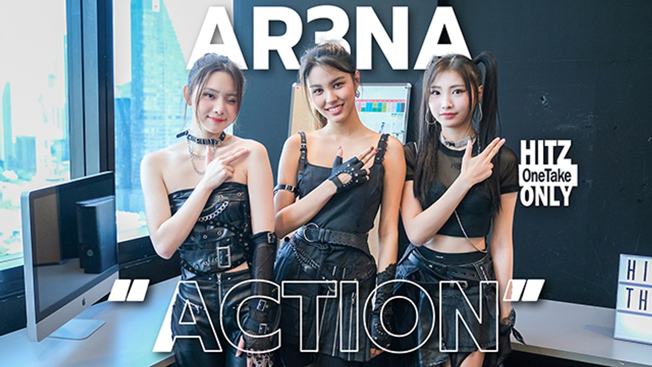AR3NA - ACTION | HITZ One Take ONLY - วิดีโอ Dailymotion