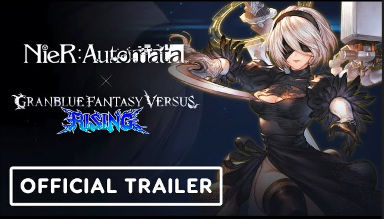 Granblue Fantasy: Versus Rising x NieR: Automata | Official 2B Gameplay Trailer - video Dailymotion