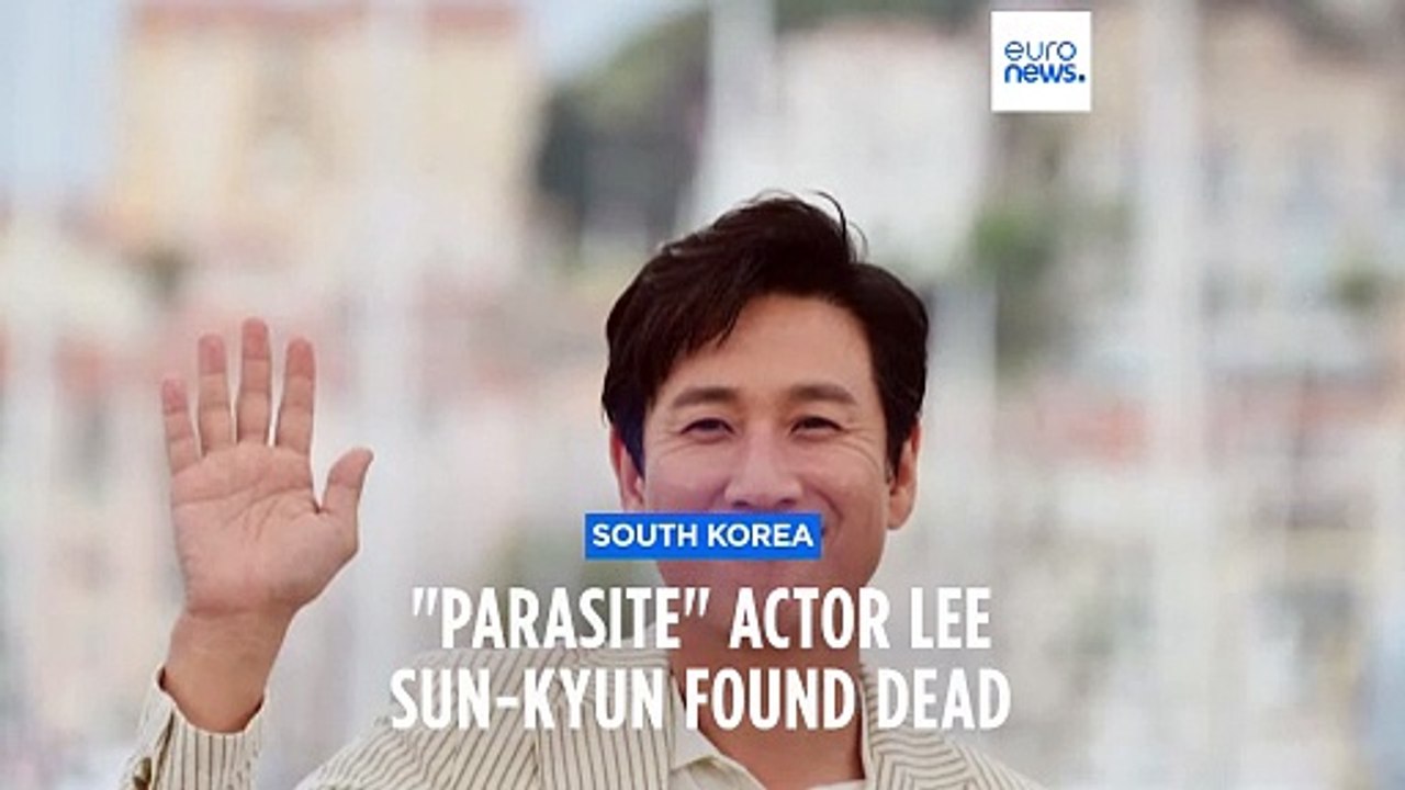 ‘Parasite’ actor Lee Sun-kyun found dead at age 48 - video Dailymotion
