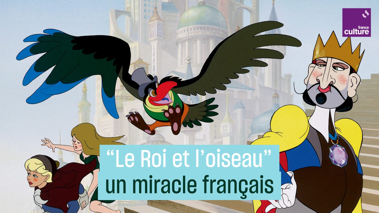 "Le Roi et l'Oiseau", un petit miracle de l'animation qui a failli ne ...