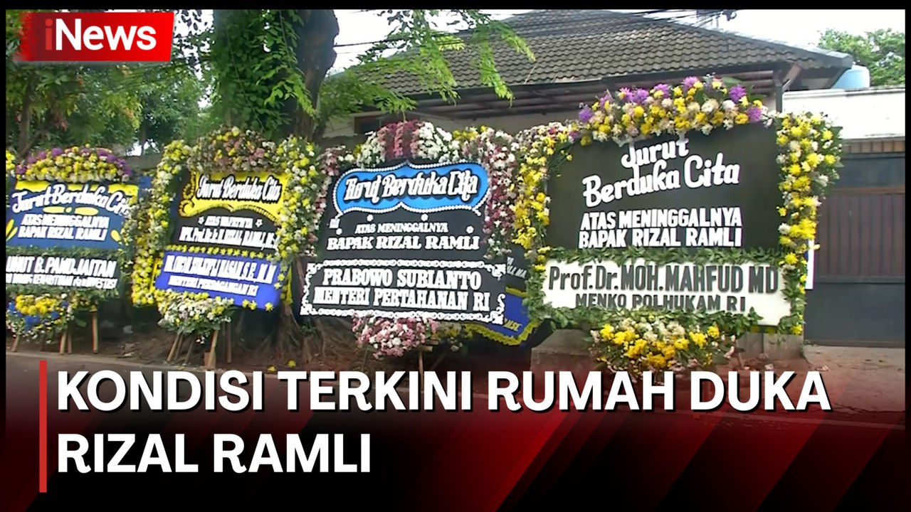 Kondisi Terkini Rumah Duka Rizal Ramli, Dipenuhi Karangan Bunga - Video ...