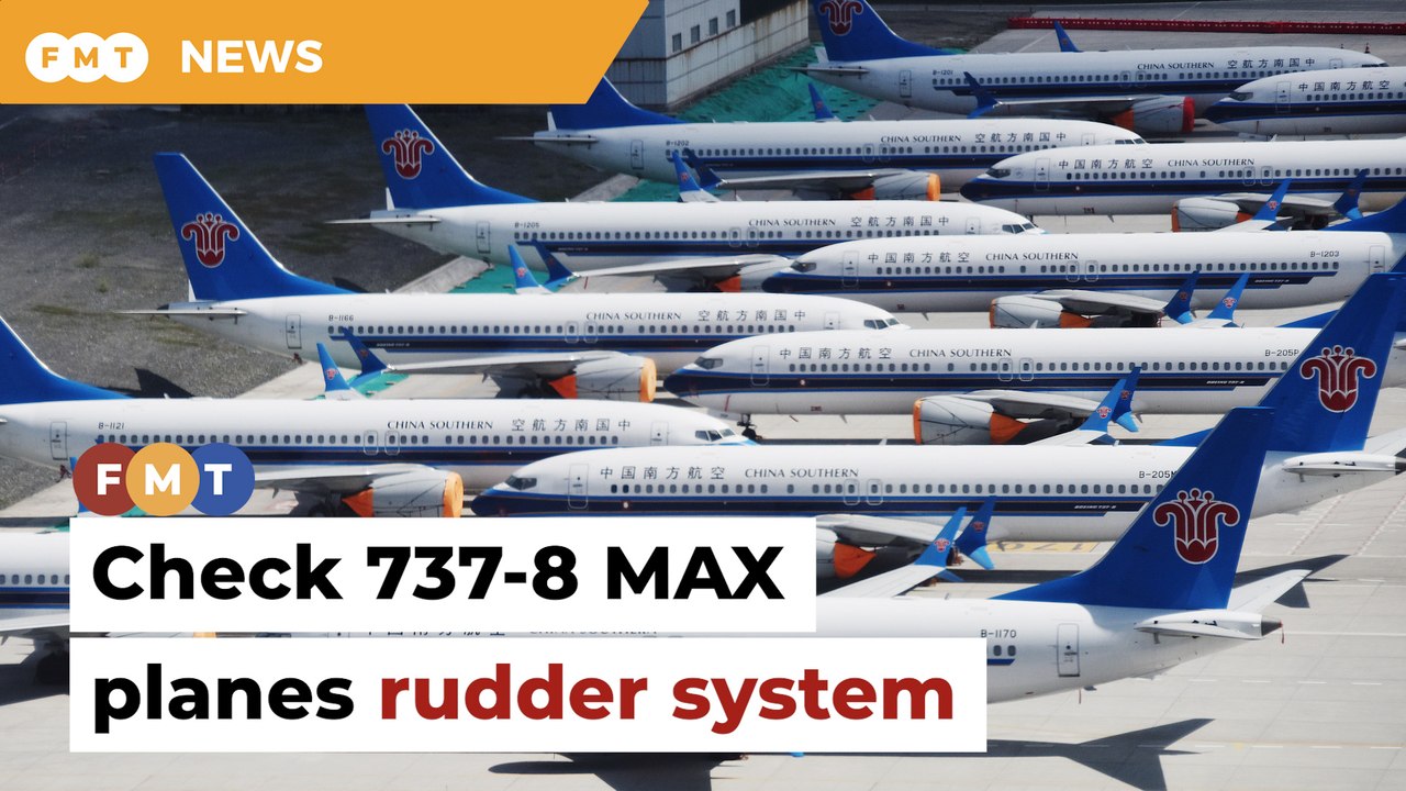 CAAM orders airlines to check rudder system of 737-8 MAX planes - video ...