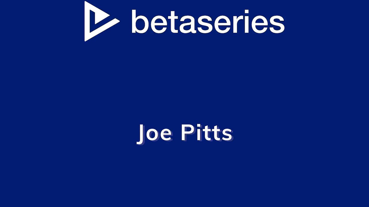 Joe Pitts (EN) - Vidéo Dailymotion