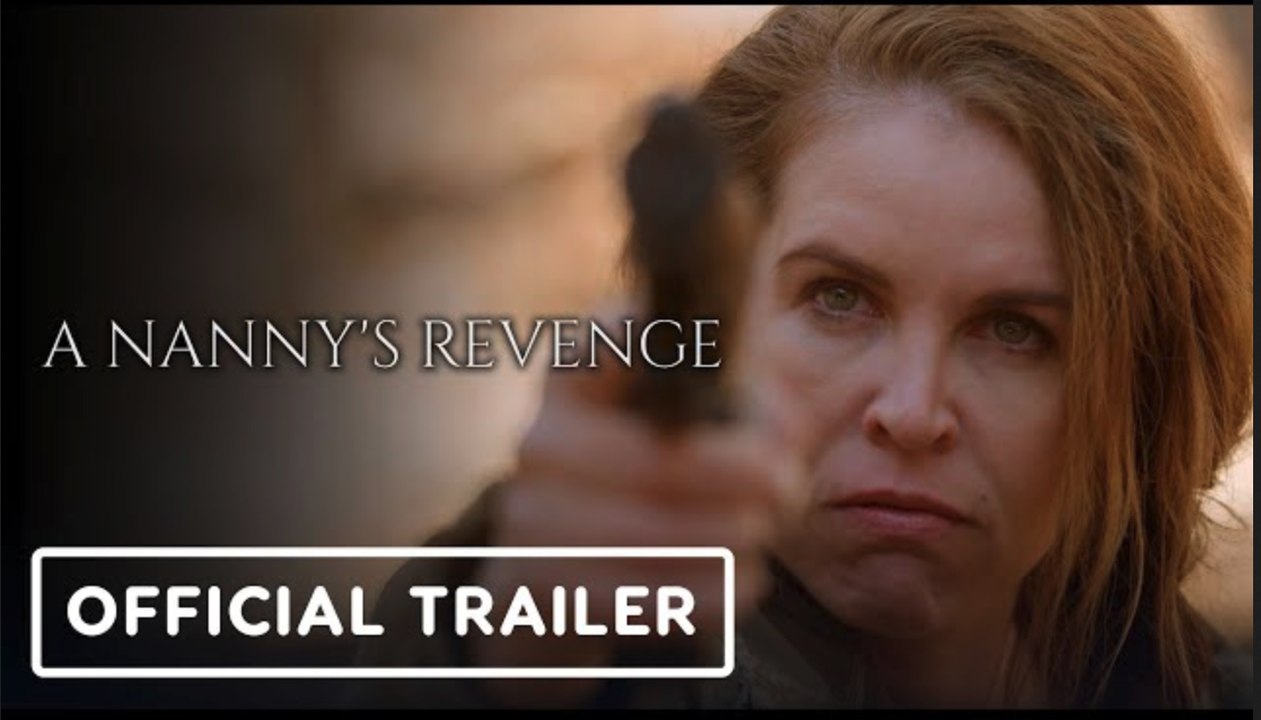 A Nanny's Revenge | Official Trailer - Laurie Fortier, Corbin Timbrook ...