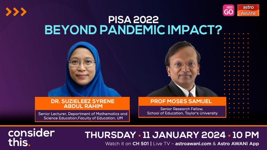 Consider This: PISA 2022 Report (Part 2) - Pandemic Fallout or Systemic ...