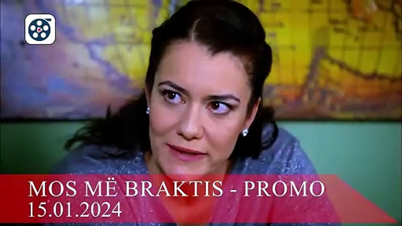 Mos më Braktis - PROMO (15.01.2024) - video Dailymotion