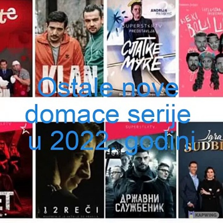 Nove domace serije u 2022. godini (nastavak) - video Dailymotion
