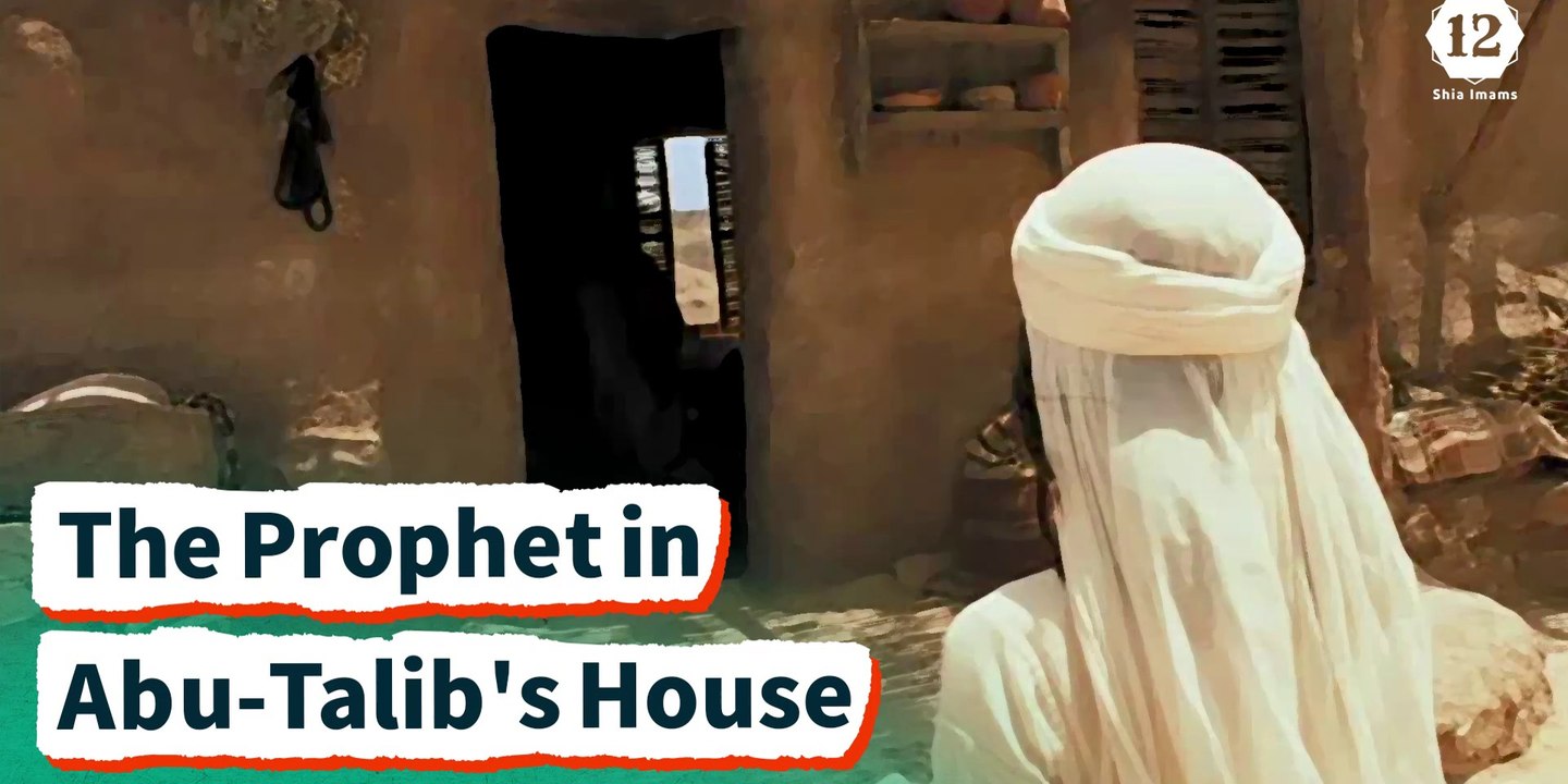 The Prophet in Abu-Talib's House - video Dailymotion