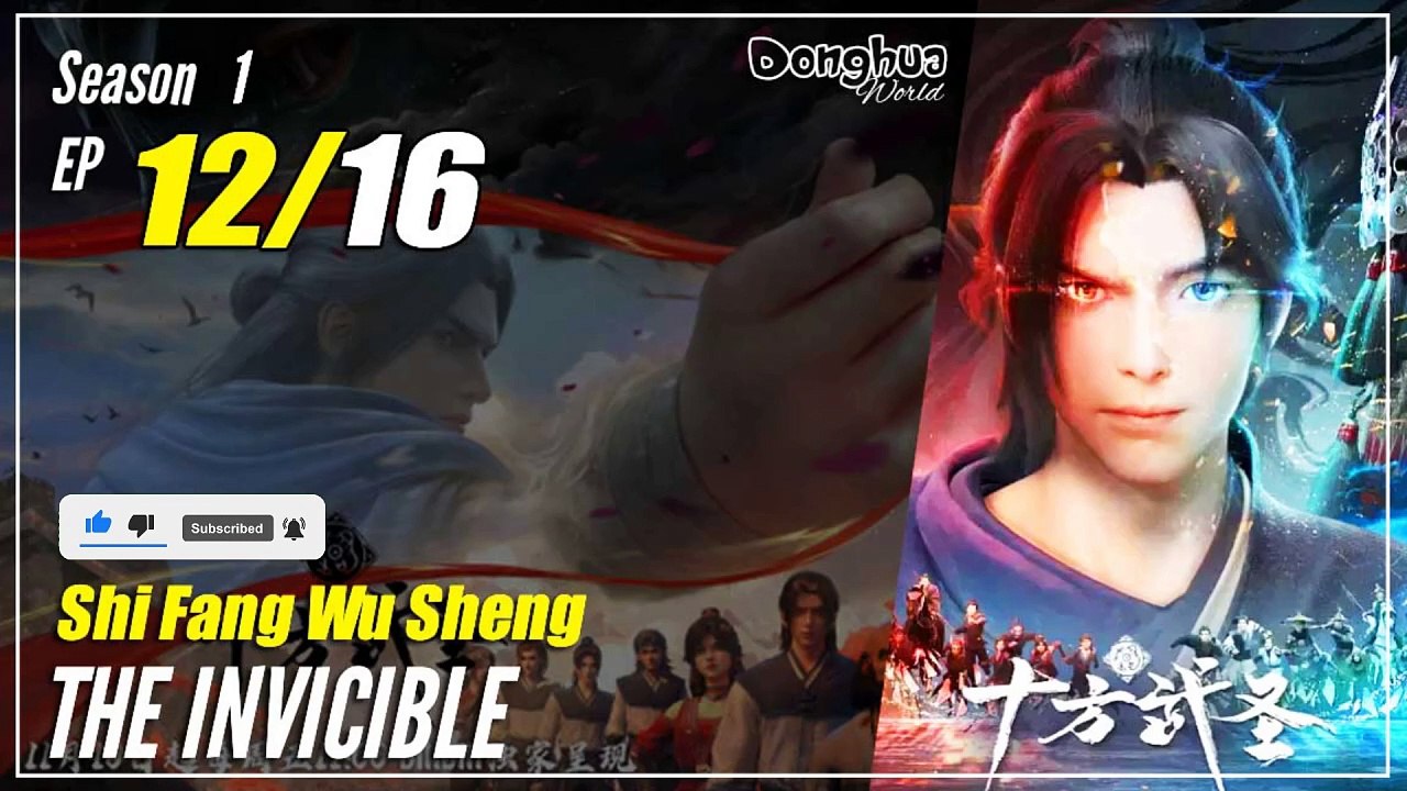 【Shi Fang Wu Sheng】 Season 1 EP 12 - The Invicible | Donghua - 1080P ...